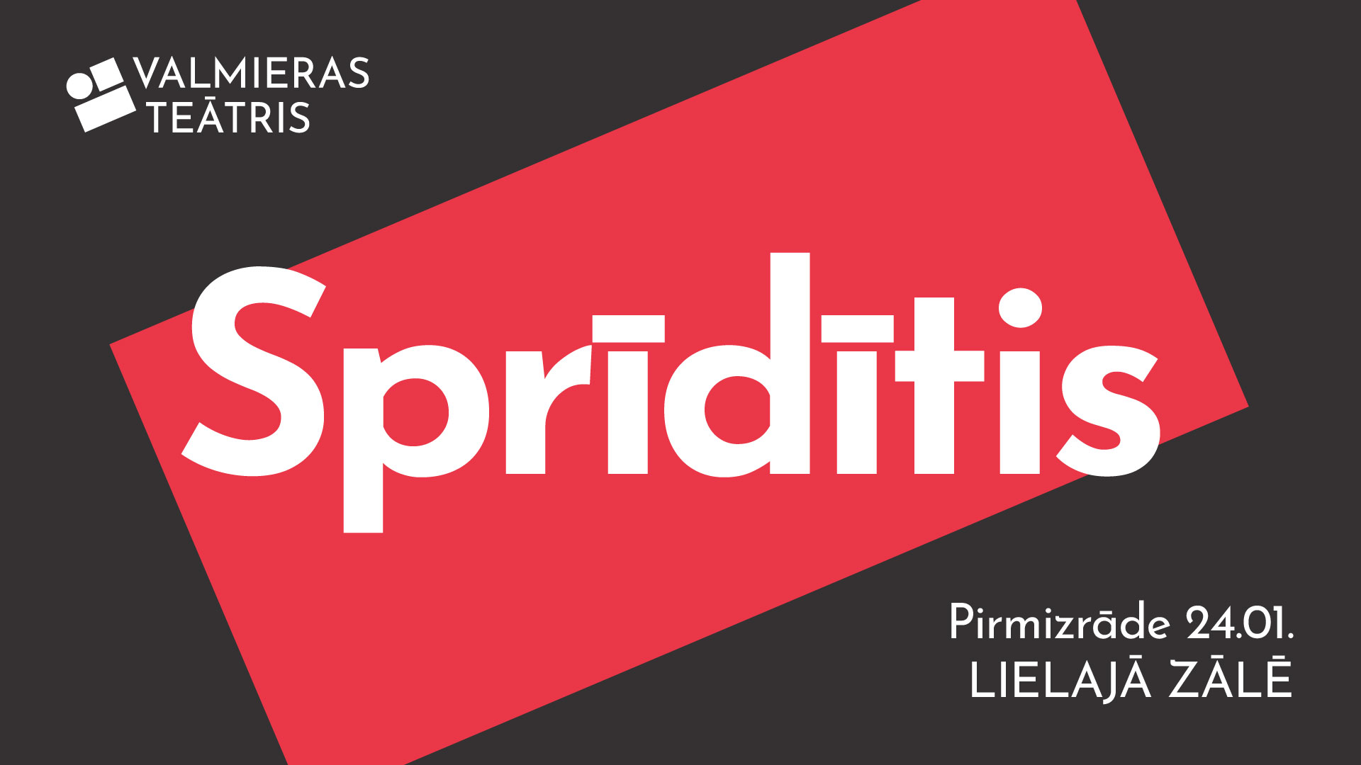 Janvārī Valmieras teātra Lielajā zālē pirmizrāde pasaku lugai Sprīdītis ...